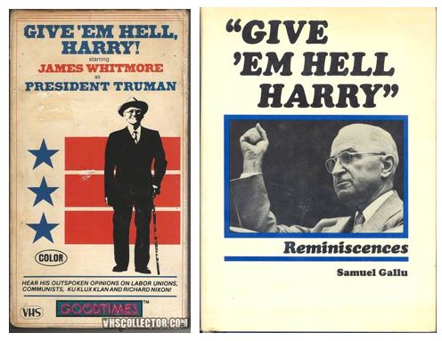 Give ’em Hell Harry – HOT Idioms